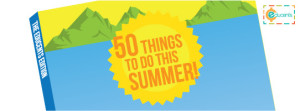 50 Things to Do This Summer